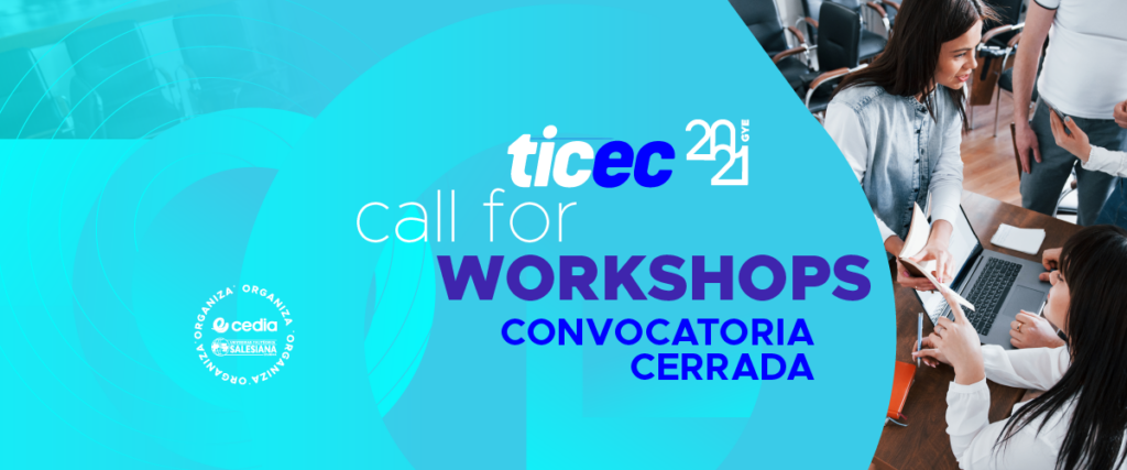 CALL FOR WORKSHOPS – TICEC 2021